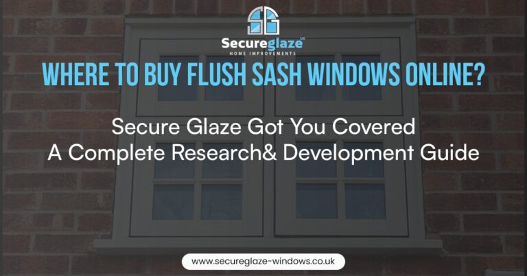 The Ultimate Guide to Choosing Flush Sash uPVC Windows in UK